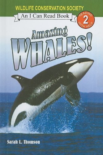 Amazing Whales! (I Can Read Books: Level 2): Thomson, Sarah L ...