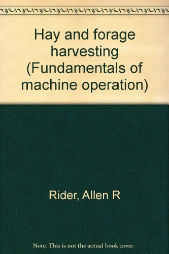 Hay and forage harvesting (Fundamentals of machine operation): Rider ...