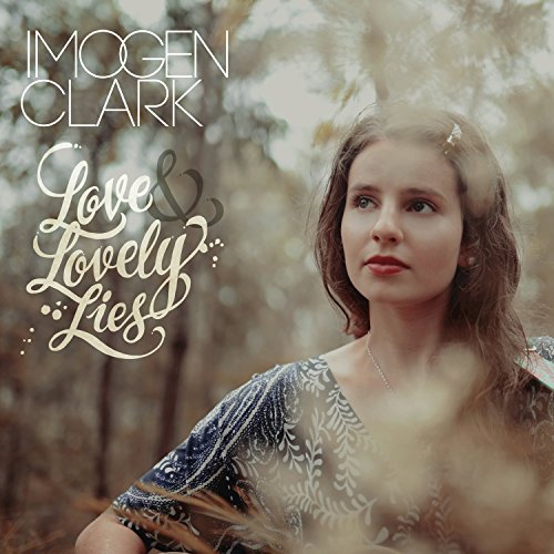 Play Love And Lovely Lies by Imogen Clark on Amazon Music