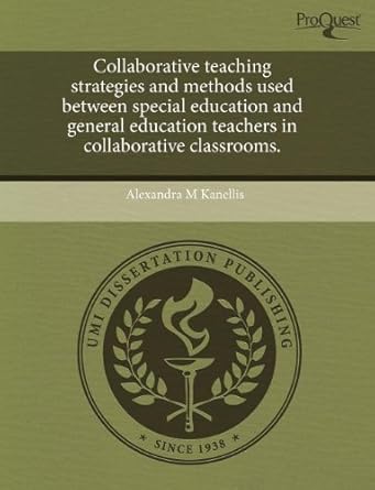 Collaborative Teaching Strategies and Methods Used Between Special ...