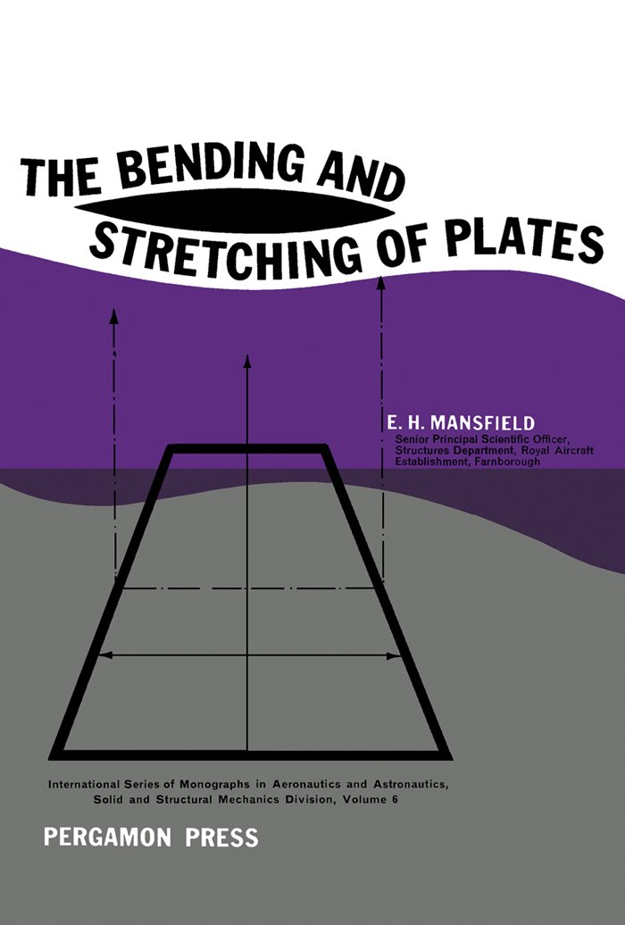 The Bending and Stretching of Plates: International Series of ...