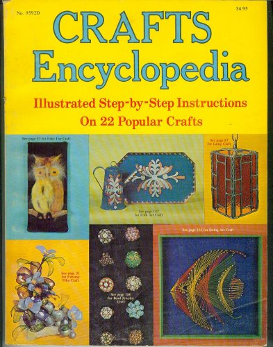 Crafts Encyclopedia: Illustrated Step-by-step Instructions on 22 ...