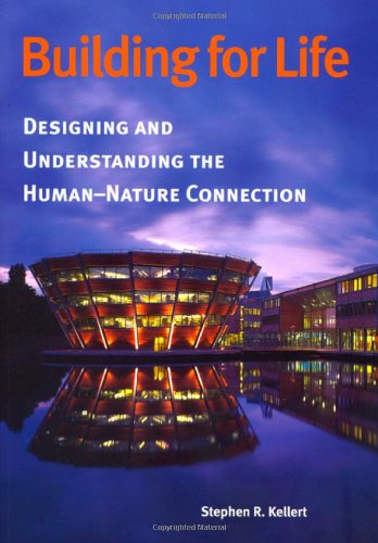 Building for Life: Designing and Understanding the Human-Nature ...