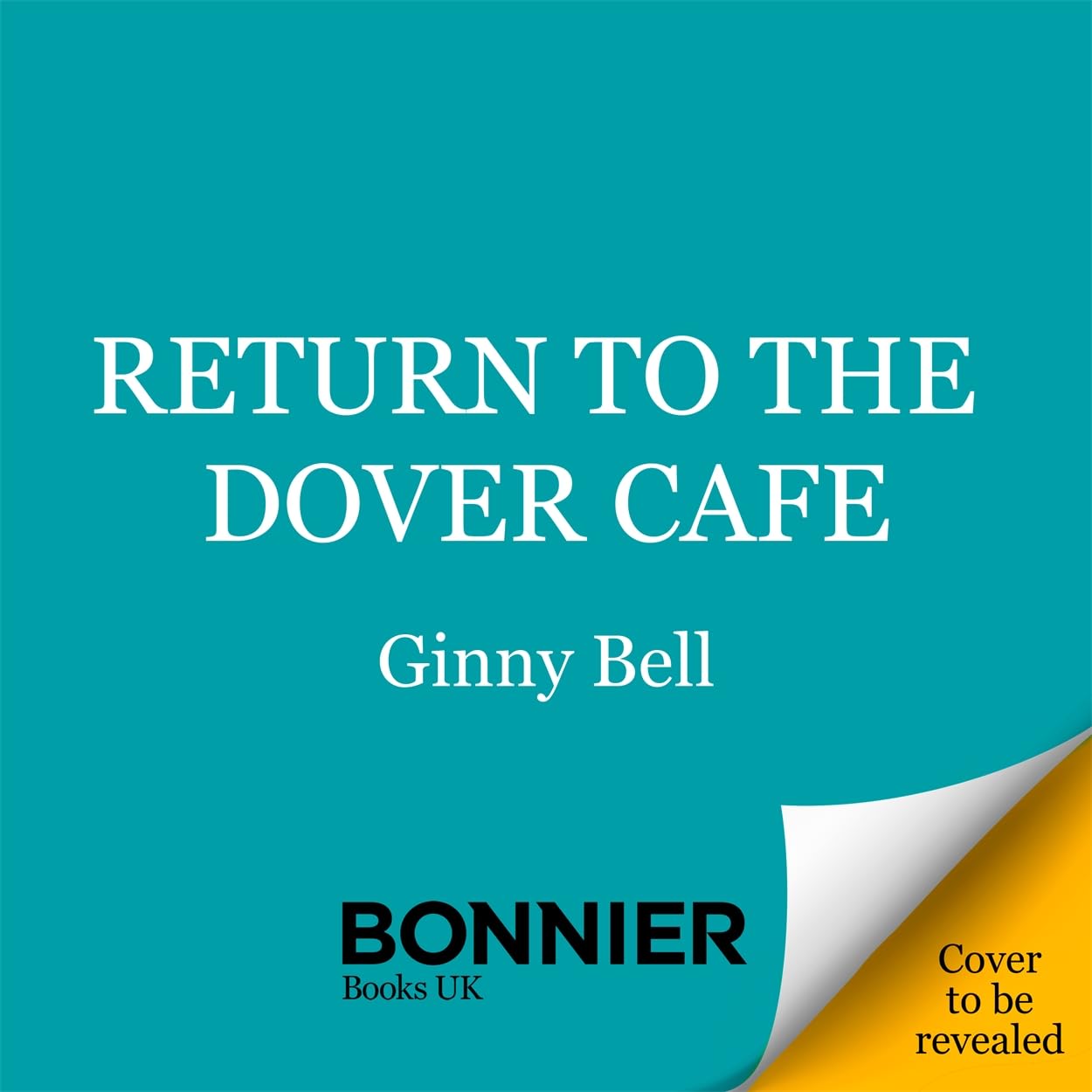 Return to the Dover Cafe: A dramatic and moving WWII saga (The Dover ...