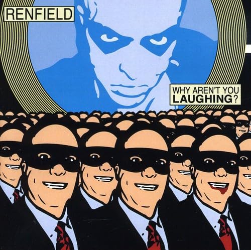 Renfield - Why Aren't You Laughing? - Amazon.com Music