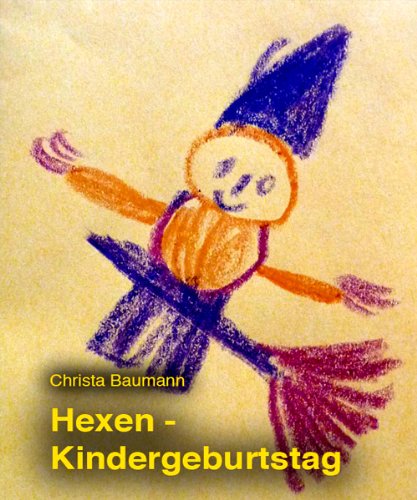 Hexen-Kindergeburtstag Kindergeburtstag zum Thema „Hexen“ (German ...
