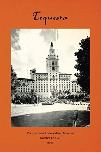 Tequesta: The Journal of HistoryMiami Museum (Number LXXVII): George ...