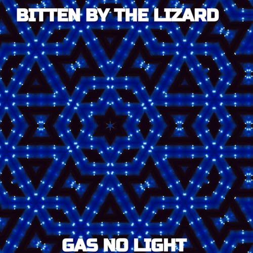 Amazon Music - Gas No LightのBitten by the Lizard - Amazon.co.jp