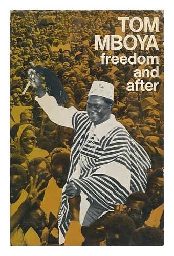 Freedom And After: MBOYA,Tom: Amazon.com: Books