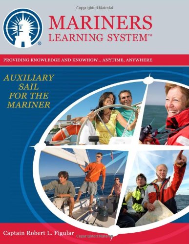 Coast Guard Captains License - Auxiliary Sail for the Mariner: Robert L ...