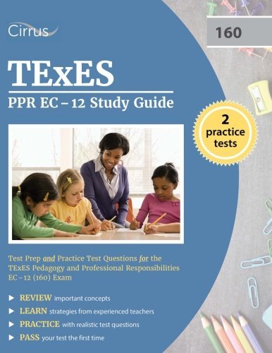 TEXES PPR EC-12 Study Guide: Test Prep and Practice Test Questions for ...