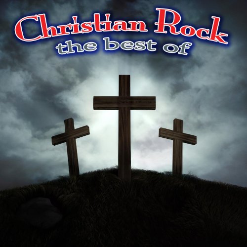 Amazon MusicでChristian Rock BandsのChristian Rock - The Best Ofを再生する