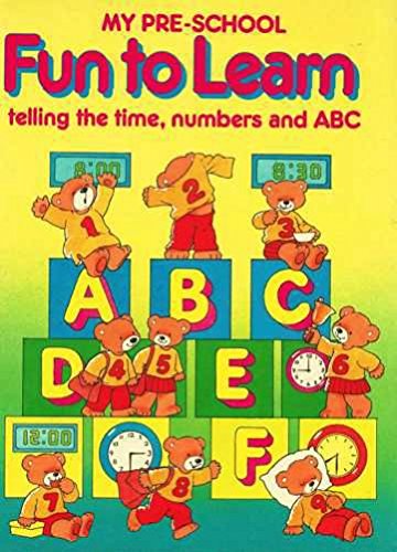 My Pre-school Fun to Learn: Telling the Time, Numbers and Abc (12-copy ...