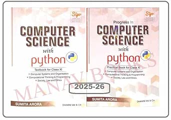 SUMITA ARORA COMPUTER SCIENCE WITH PYTHON CLASS 11 TEXT BOOK WITH PRACTICAL BOOK SET OF 2 BOOKS ...