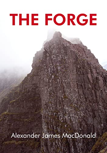 THE FORGE eBook : MacDonald, Alexander James: Amazon.co.uk: Kindle Store