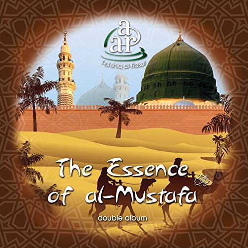 Riproduci The Essence of Al-Mustafa di Aashiq Al Rasul su Amazon Music