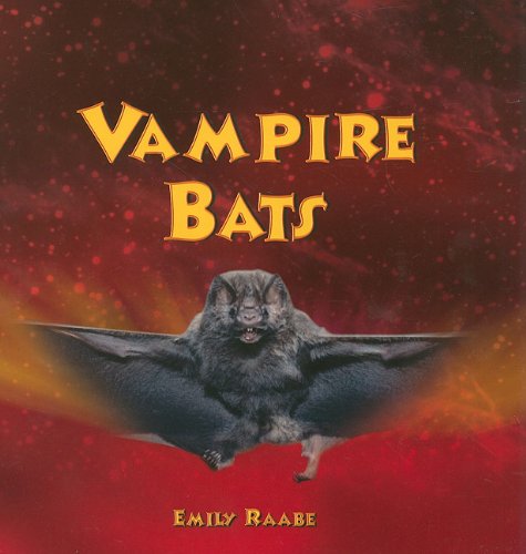 Vampire Bats (Tony Stead Nonfiction Independent Reading Collections ...