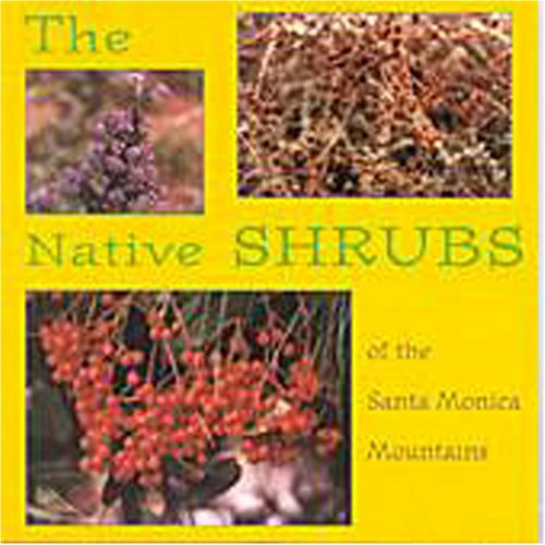 Native Shrubs of the Santa Mon - Native Shrubs of the Santa Monica ...