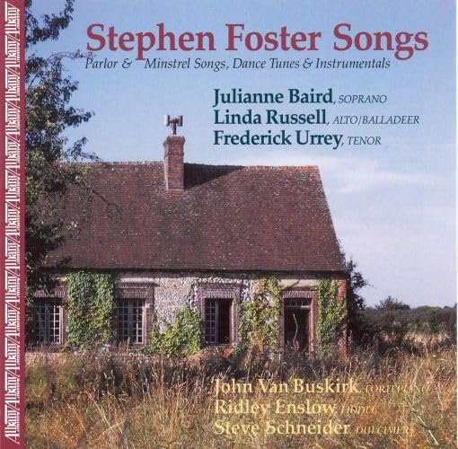 Stephen Foster, Julianne Baird, Linda Russell, Frederick Urrey ...