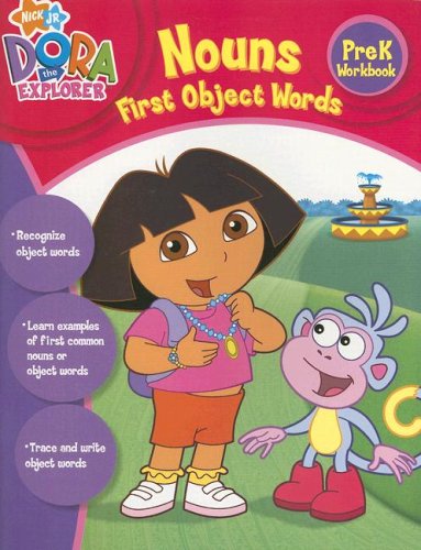 Nouns: First Object Words: Pre K Workbook (Dora the Explorer ...