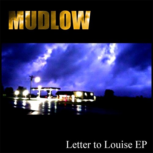Play Letter to Louise by Mudlow on Amazon Music