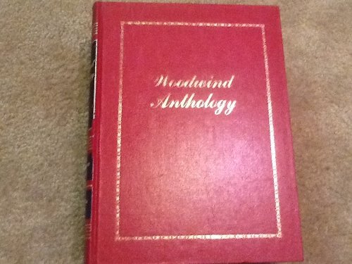 Woodwind Anthology, Volume I (1) : Flute, Oboe, Bassoon (A Compendium ...