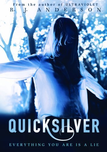 Quicksilver: R.J. Anderson: 9781408316283: Amazon.com: Books