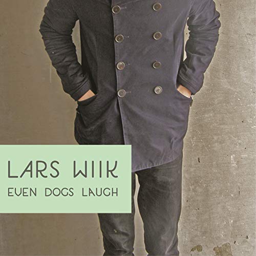 Amazon.com: Even Dogs Laugh : Lars Wiik: Digital Music