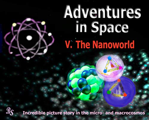 Adventures in Space The Nanoworld eBook : Stein, Barbara: Amazon.in: Kindle Store