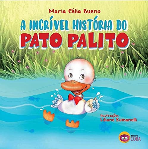 Amazon.com: A INCRÍVEL HISTÓRIA DO PATO PALITO: 9788594432278: Maria ...