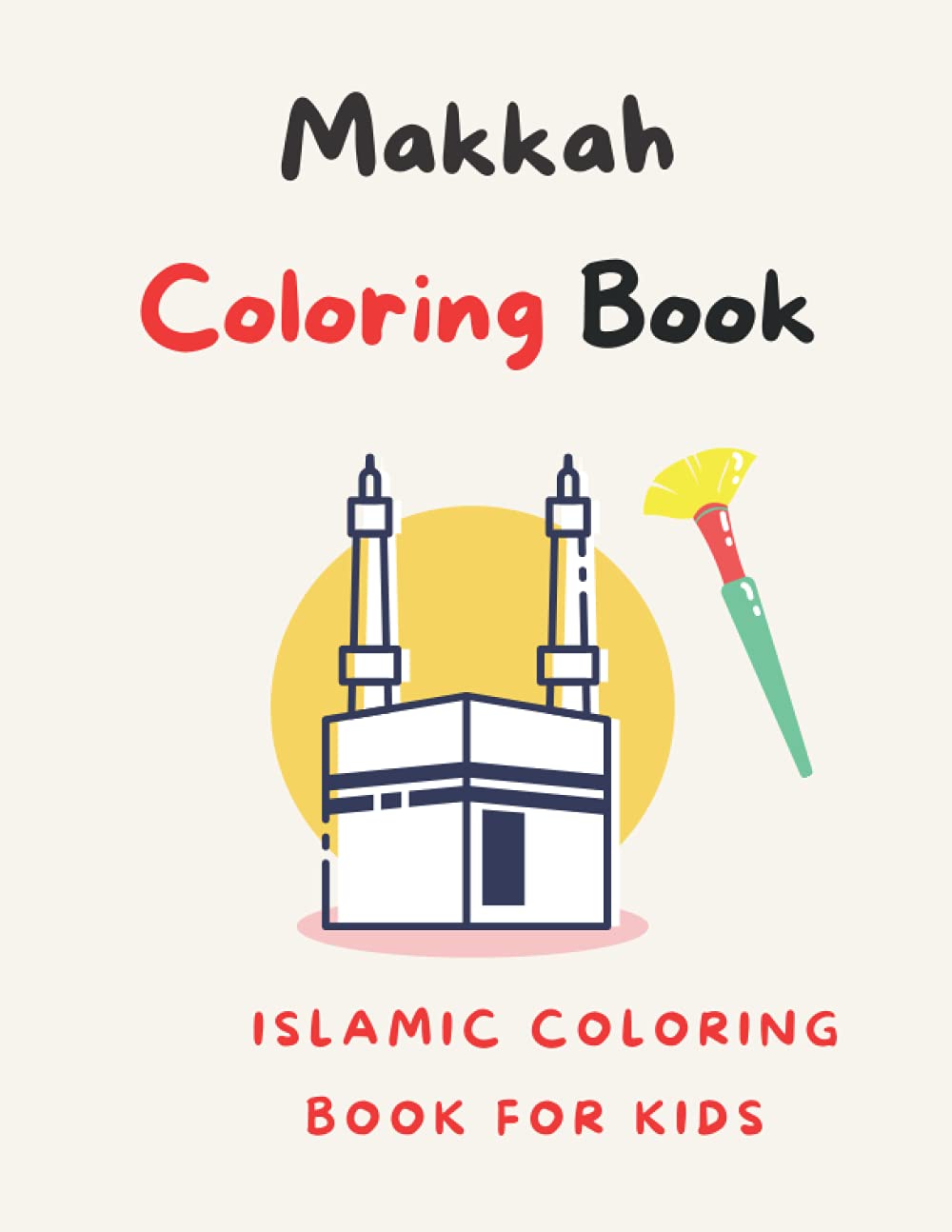 Buy Makkah Coloring Book: Islamic Coloring Book for kids | Beautiful ...