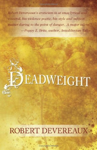 Deadweight: Devereaux, Robert: 9781601454416: Amazon.com: Books