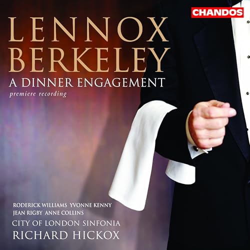 Play Berkeley: A Dinner Engagement by Richard Hickox, City of London ...