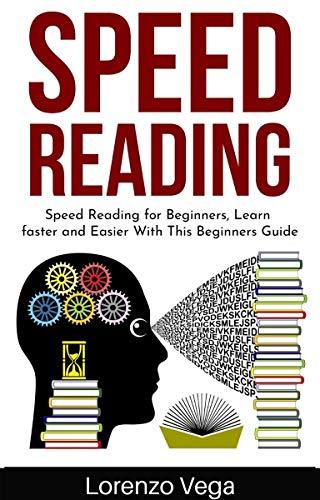 Amazon.co.jp: Speed Reading: Speed Reading for Beginners, Learn Faster ...