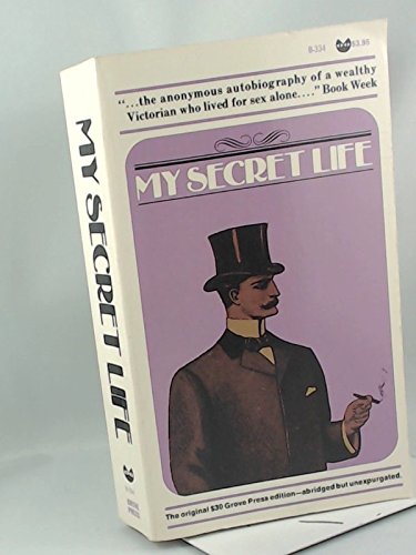 My Secret Life: Abridged But Unexpurgated: Jennings, James ...