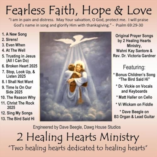 Play Fearless Faith, Hope & Love by 2 Healing Hearts Ministry & Dr ...