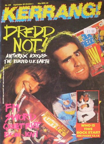 KERRANG MAGAZINE BACK ISSUE No.129. ANTHRAX, FM, QUIET RIOT, BON JOVI ...