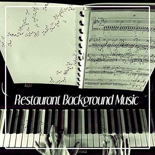 Play Restaurant Background Music – Jazz Piano, Music to Relax, Easy ...