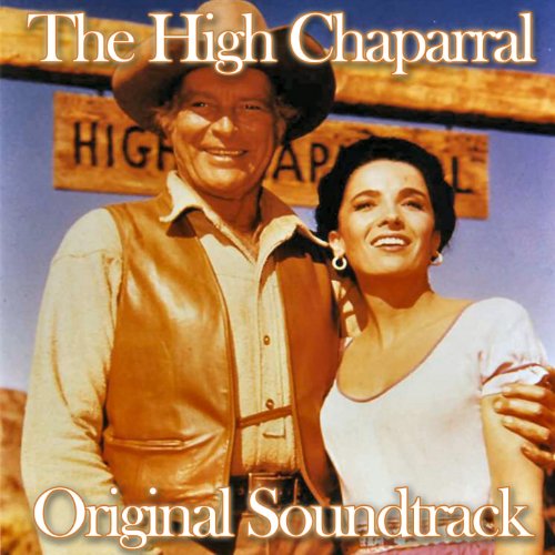 Play The High Chaparral Main Theme (Original Soundtrack Theme from "The ...