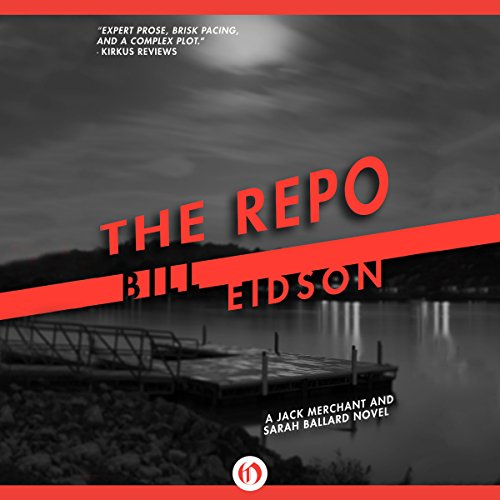 The Repo (Audio Download): Bill Eidson, Chris Sorensen, Audible Studios ...