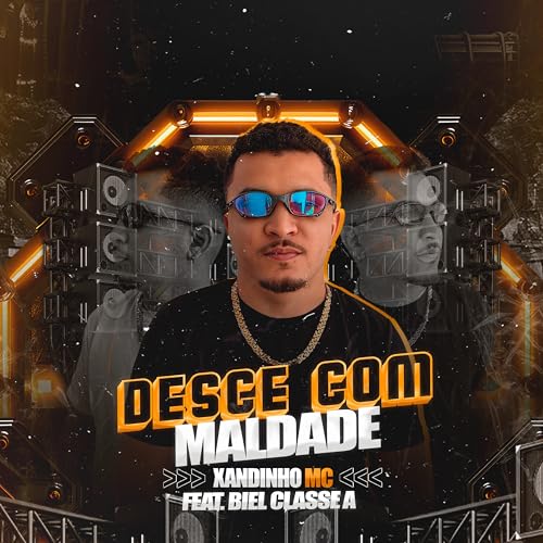 Play Desce Com Maldade by Xandinho Mc feat. Biel Classe A on Amazon ...