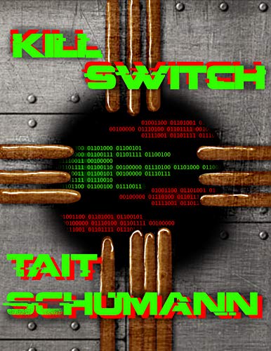 Amazon.com: Kill Switch (Kill Switch Chronicles Book 1) eBook ...