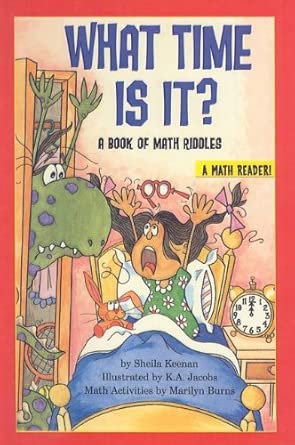 What Time Is It?: A Book of Math Riddles (Scholastic Reader Math: Level ...