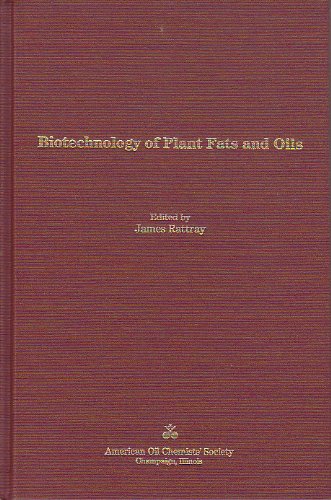 Biotechnology of Plant Fats and Oils: Rattray, James: 9780935315332 ...