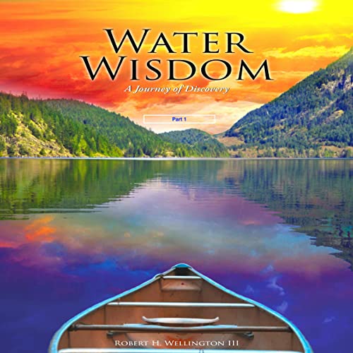 Amazon.com: Water Wisdom Part 1: A Journey of Discovery (Audible Audio ...