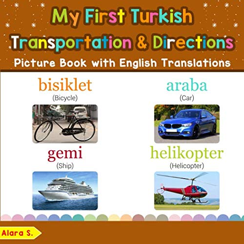 My First Turkish Transportation & Directions Picture Book with English ...