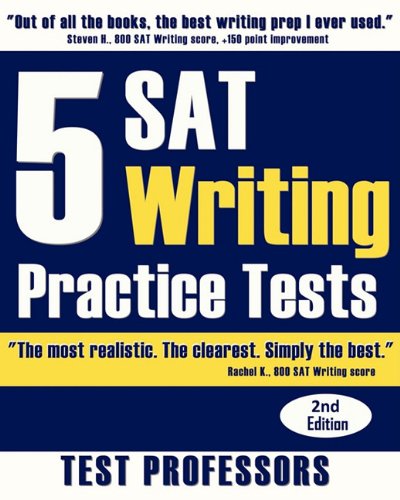 5 SAT Writing Practice Tests: Simpson, Paul G. IV, Test Professors ...