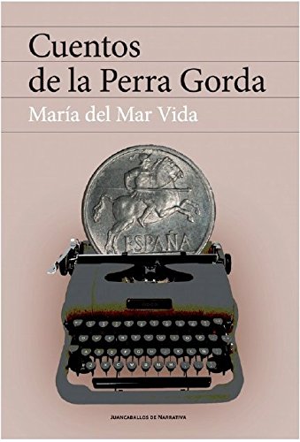 Cuentos de la perra gorda : Vida Arredondo, María del Mar: Amazon.co.uk ...