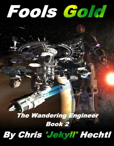 Amazon.com: Fool's Gold (The Wandering Engineer Book 2) eBook : Hechtl, Chris: Kindle Store