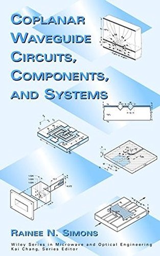 Coplanar Waveguide Circuits, Components, and Systems (Wiley Series in Microwave and Optical ...